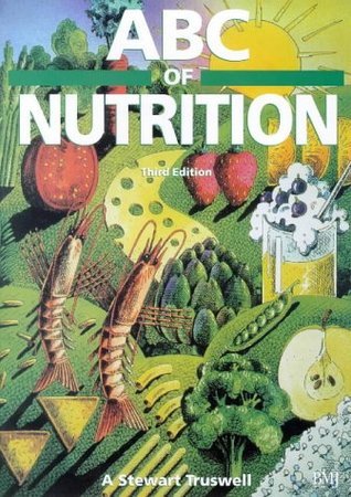 ABC of Nutrition by Stewart Truswell | Goodreads