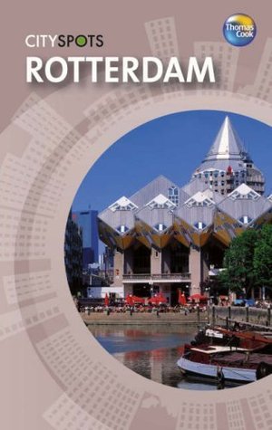 Rotterdam by Thomas Cook Publishing | Goodreads