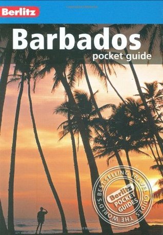 Barbados Berlitz Pocket Guide by Berlitz Publishing Company | Goodreads