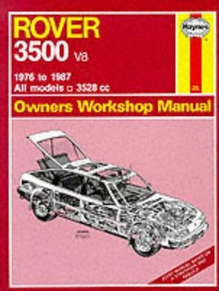 Rover 3500 V8 1976-87 Owner's Workshop Manual by Haynes Publishing ...