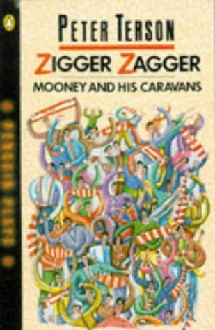 Zigger Zagger, Mooney & His Caravans by Peter Terson | Goodreads