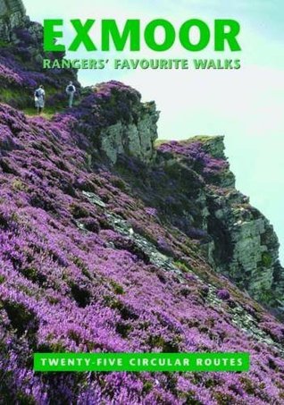 Exmoor Rangers' Favourite Walks: 25 Circular Routes. Compiled by Staff ...
