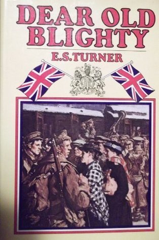 Dear old Blighty by E.S. Turner | Goodreads