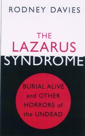 Lazarus Syndrome by rodney-davies | Goodreads