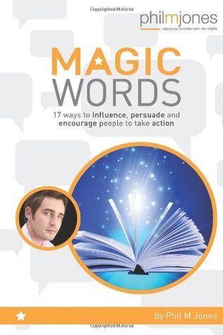 Magic Words by Phil M. Jones | Goodreads