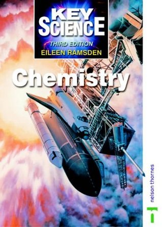 Chemistry (Key Science) by E.N. Ramsden | Goodreads