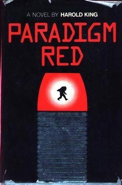 Paradigm Red by Harold King | Goodreads