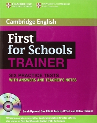 First for Schools Trainer Six Practice Tests with Answers and Audio CDs ...