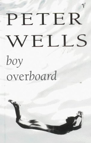 Boy overboard by Peter Wells | Goodreads