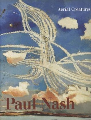 Paul Nash-Aerial Creatures by Charles Hall | Goodreads