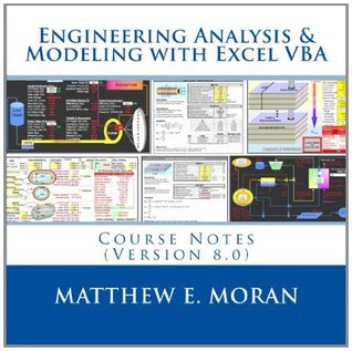 Engineering Analysis & Modeling With Excel Vba: Course Notes Version 8. ...