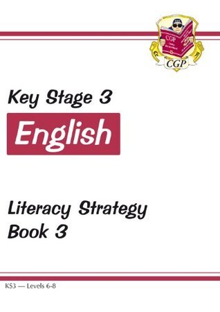 Key Stage Three English: Literacy Strategy: Covers the Literacy ...