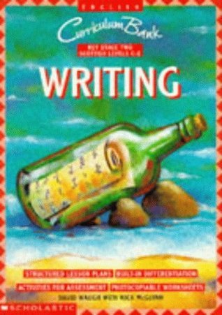 Writing Key Stage 2 by David; McGuinn Waugh | Goodreads