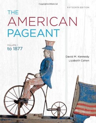 The American Pageant, Volume 1 by David M. Kennedy | Goodreads