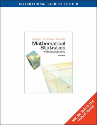 Mathematical Statistics with Applications by Dennis D. Wackerly | Goodreads
