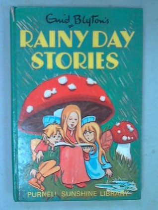 Rainy Day Stories (Sunshine) by Enid Blyton | Goodreads