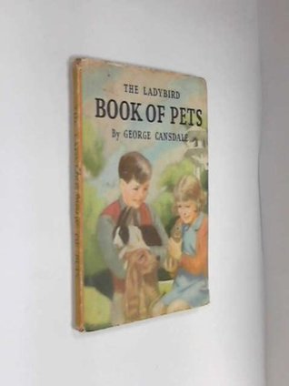 Book of Pets by George Cansdale | Goodreads