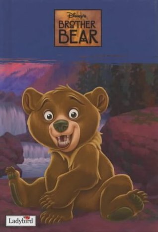 Brother Bear (Disney Book of the Film) by Ronne Randall | Goodreads