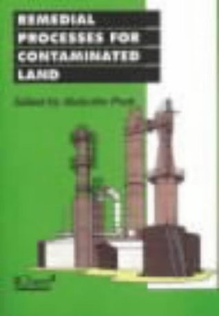Remedial Processes for Contaminated Land - IChemE by Malcolm Pratt ...