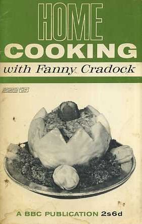 Home Cooking by Fanny Cradock | Goodreads