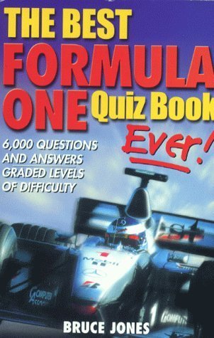 The Best Formula One Quiz Book Ever! by bruce-jones | Goodreads