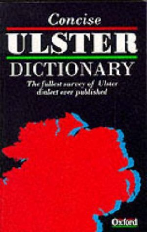 A Concise Ulster Dictionary by Caroline Macafee | Goodreads