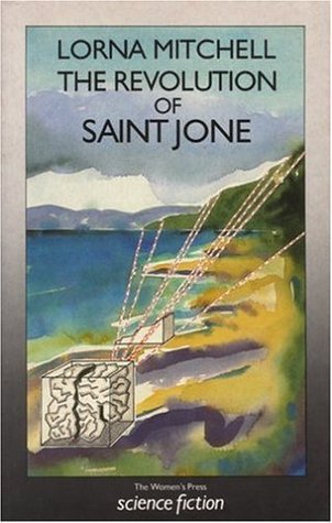 The Revolution of Saint Jone by Lorna Mitchell | Goodreads