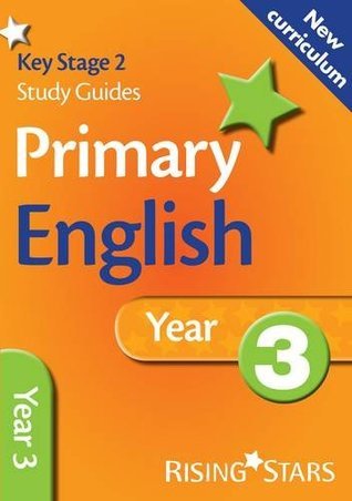 New Curriculum Primary English Learn, Practise and Revise Year 3 by ...