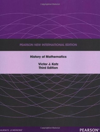 History of Mathematics: Pearson New International Edition by Victor J ...