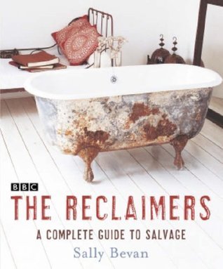 The Reclaimers by Sally Bevan (2005-01-17) by Sally Bevan | Goodreads