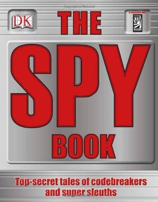 The Spy Book. by D.K. Publishing | Goodreads
