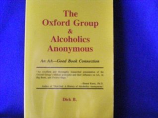 The Oxford Group and Alcoholics Anonymous: An Aa-Good Book Connection ...