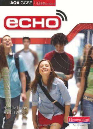 Echo Aqa GCSE German Higher Student Book by Harriette Lanzer | Goodreads