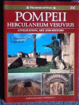 Pompeii, Herculaneum, Vesuvius: Civilization, Art and History by ...