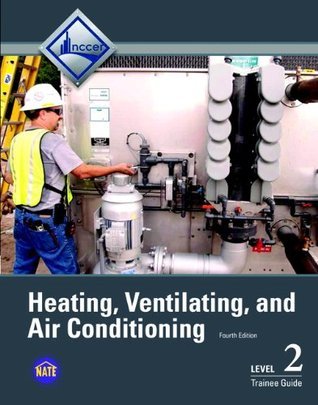 HVAC Trainee Guide, Level 2 by NCCER | Goodreads