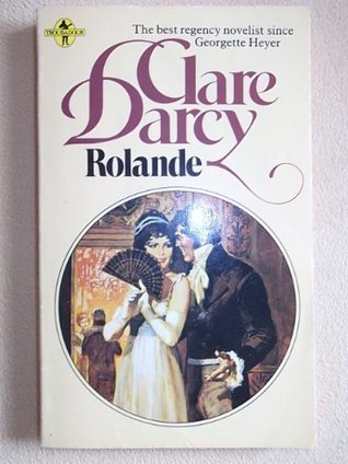 Rolande by Clare Darcy | Goodreads