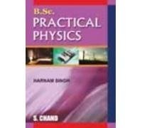 BSC Practical Physics by Harnam Singh | Goodreads