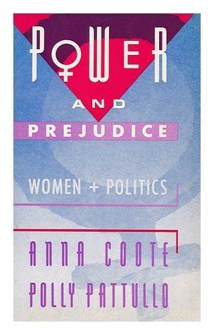 Power and Prejudice Women and Politics by anna-coote-polly-pattullo ...