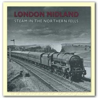 London Midland steam in the northern fells by Derek Cross | Goodreads