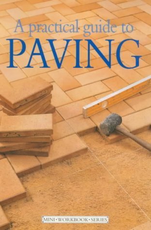 Practical Guide to Paving (Mini Workbook Series) by Frank Gardner ...
