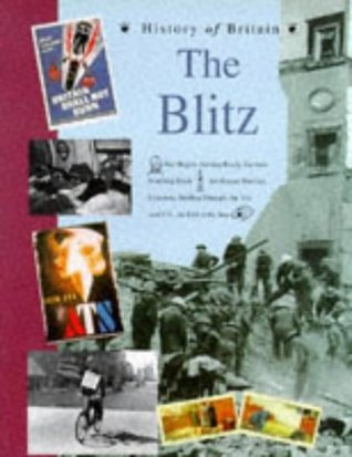 The Blitz (History of Britain) by Andrew Langley | Goodreads