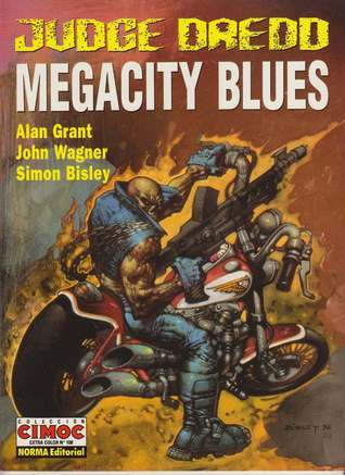 Judge Dredd: Megacity Blues by Alan Grant | Goodreads