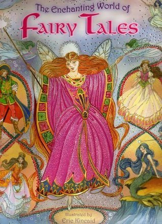 The Enchanting World of Fairy Tales by Eric Kincaid Desmond Marwood ...