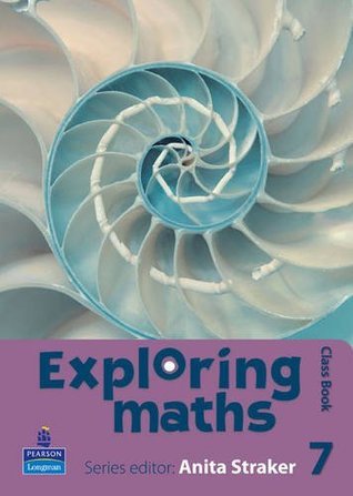 Exploring maths: Tier 7 Class book by Anita Straker | Goodreads