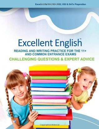 Excellent English: 11+ and 13+ English Reading and Writing Practice by ...