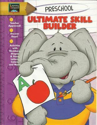 Preschool Ultimate Skill Builder by Learning Horizons | Goodreads