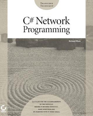 C#TM Network Programming by Richard Blum | Goodreads