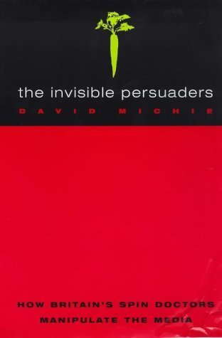 Invisible persuaders by David Michie | Goodreads