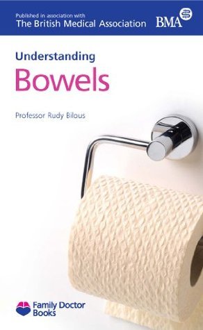 Understanding Bowels (Family Doctor Books) by heaton-k-w | Goodreads