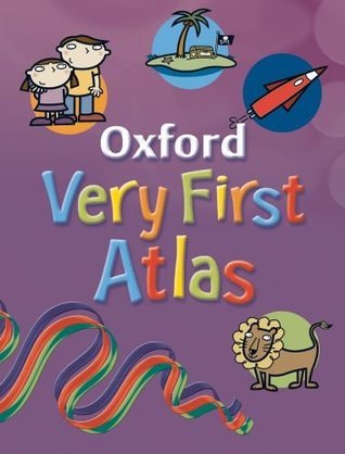 Oxford Very First Atlas by Patrick Wiegand | Goodreads